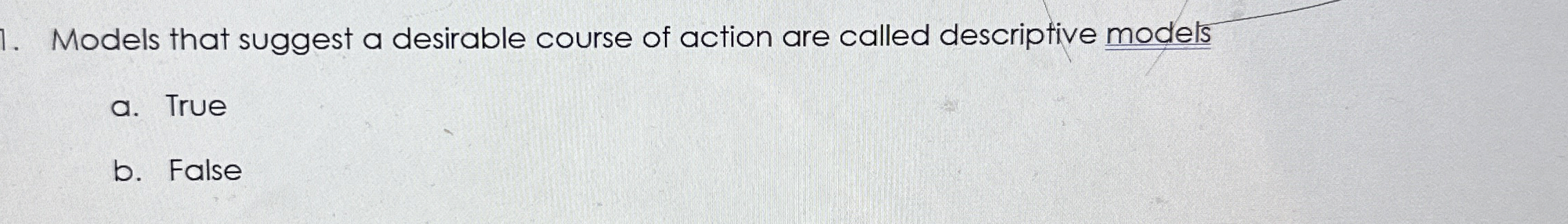 Solved Models that suggest a desirable course of action are | Chegg.com