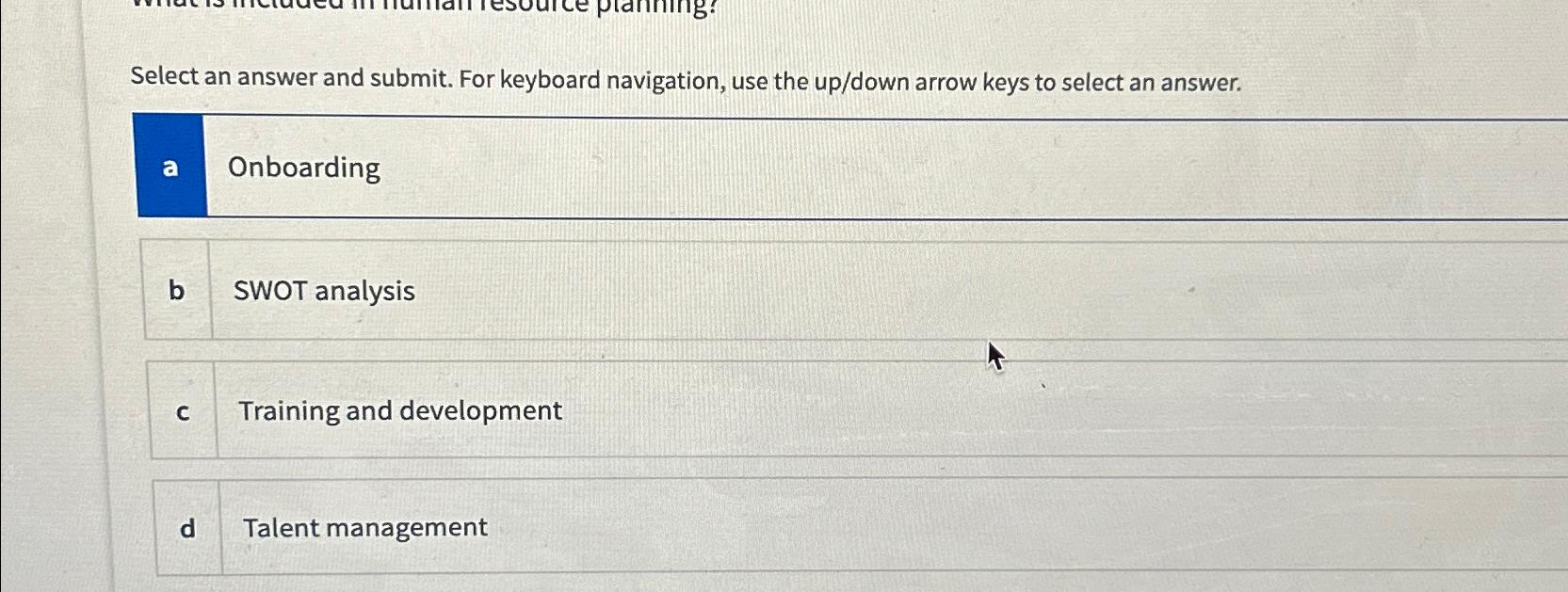 Solved Select an answer and submit. For keyboard navigation, | Chegg.com
