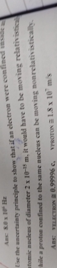 Solved Ans: 8.0×106HzUse the uncertainty principle to show | Chegg.com