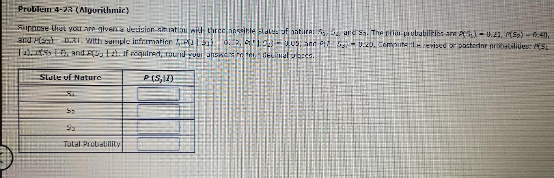 Solved Suppose that you are given a decision situation with | Chegg.com