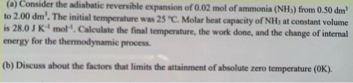 Solved (a) Consider the adiabatic reversible expansion of | Chegg.com