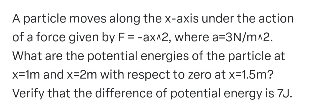 Solved A particle moves along the x-axis under the action of | Chegg.com