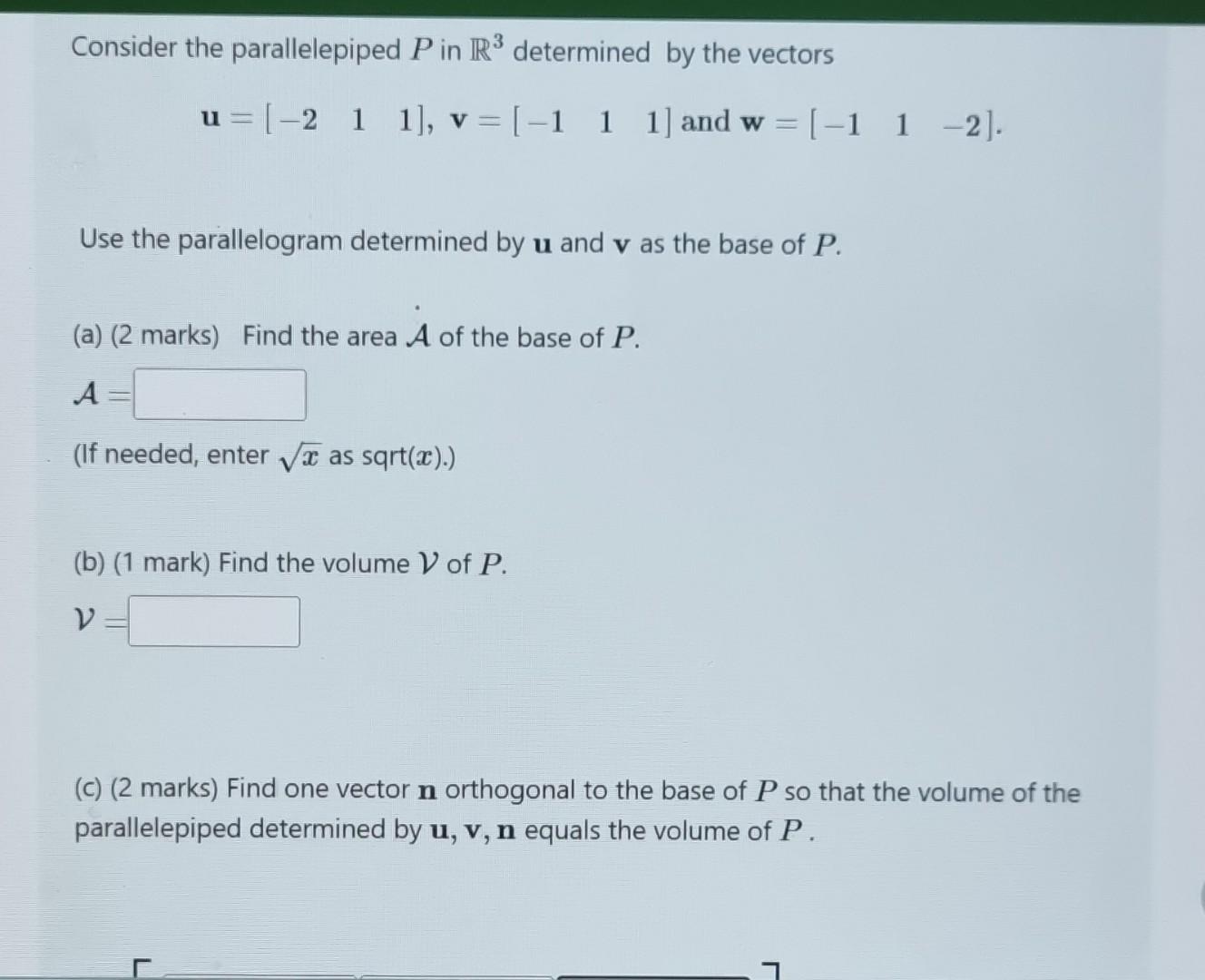 Solved Consider the parallelepiped P in R3 determined by the | Chegg.com