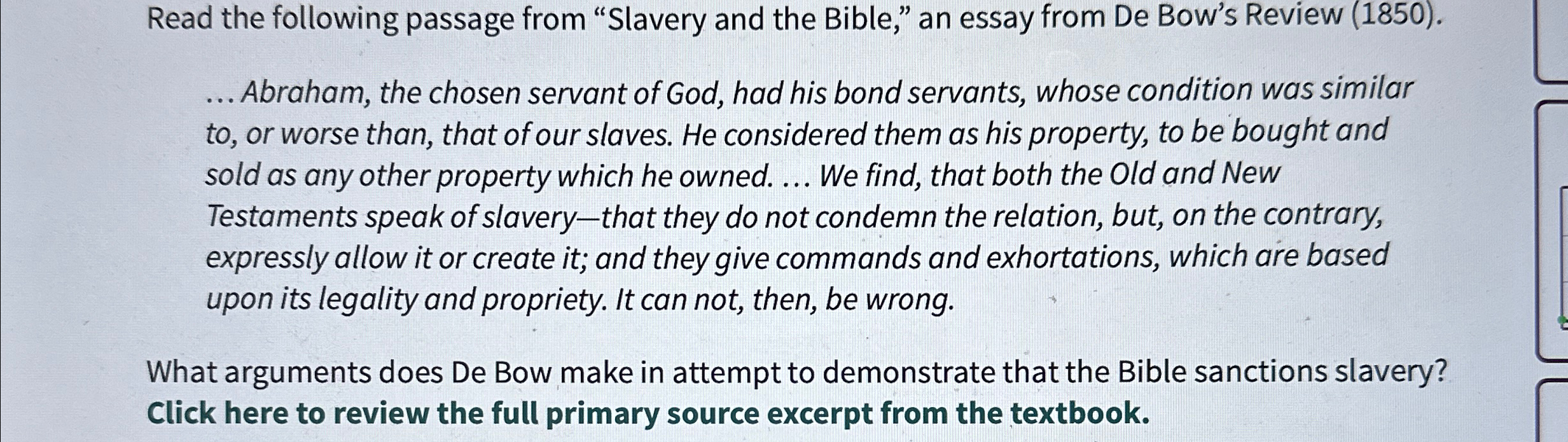 Solved Read the following passage from "Slavery and the | Chegg.com