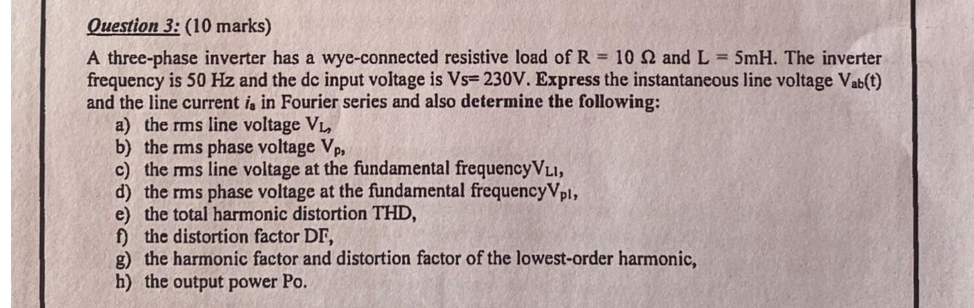 Solved Question 3 10 Marks A Three Phase Inv 