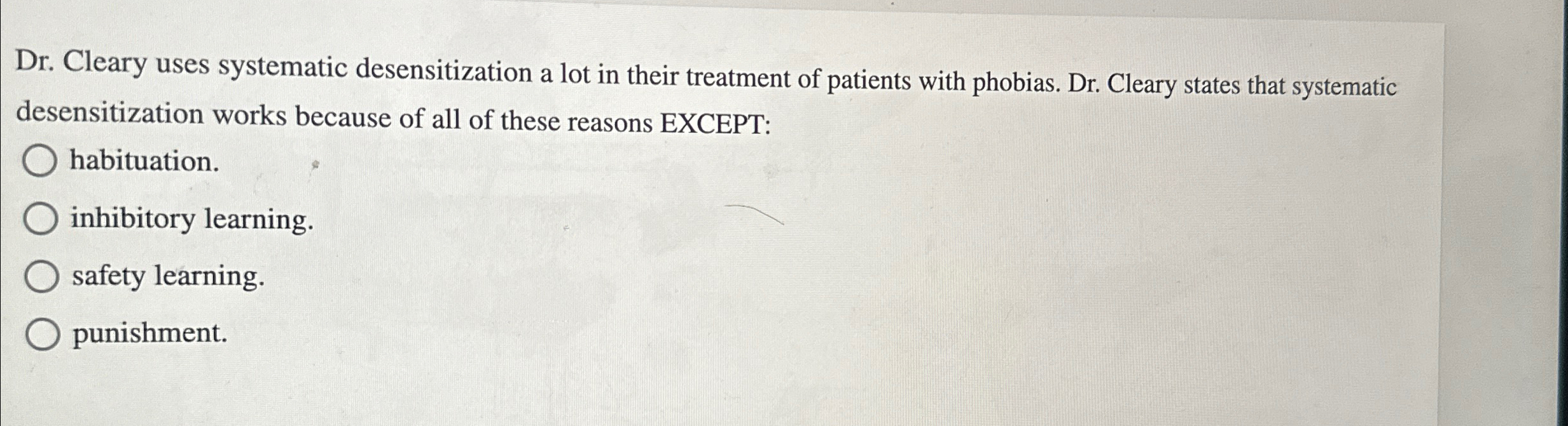 Solved Dr. ﻿Cleary uses systematic desensitization a lot in | Chegg.com