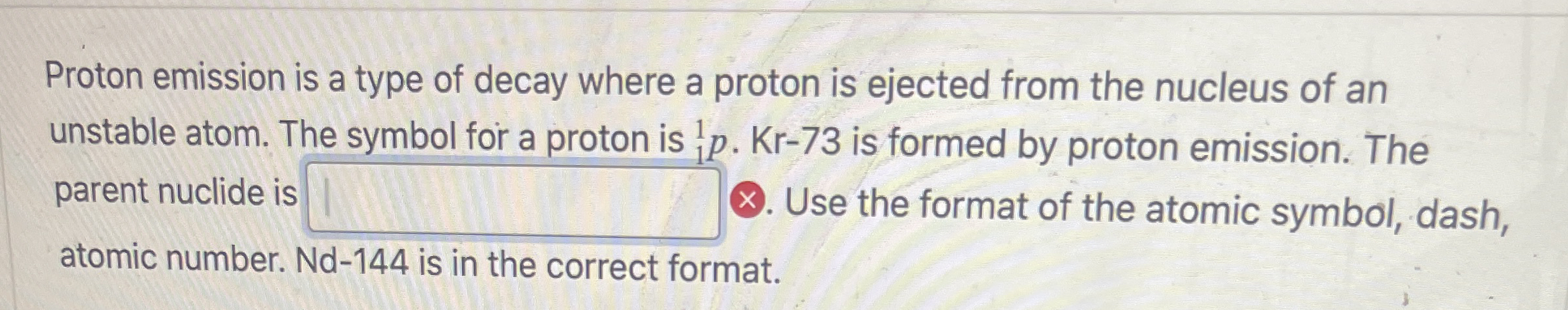 Solved Proton emission is a type of decay where a proton is | Chegg.com