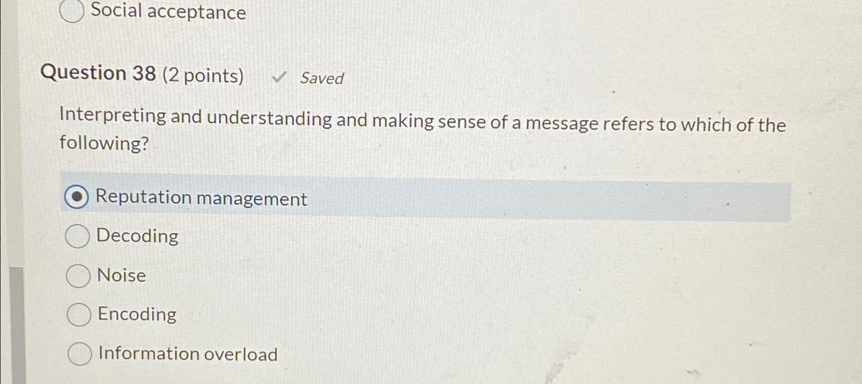 Solved Social acceptanceQuestion 38 (2 ﻿points) | Chegg.com