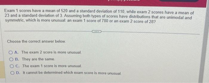 Solved Exam 1 scores have a mean of 520 and a standard | Chegg.com