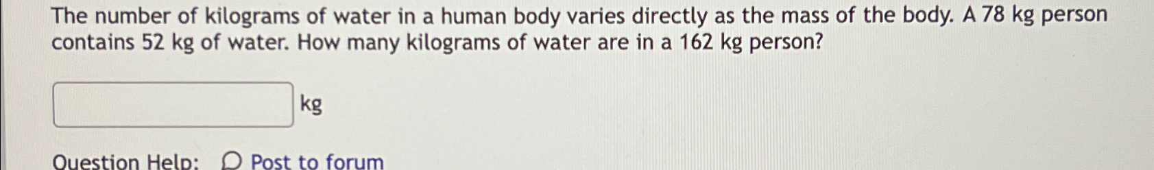 Solved The number of kilograms of water in a human body | Chegg.com