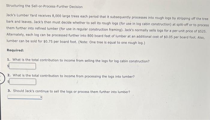 Solved Structuring the Sell-or-Process-Further Decision | Chegg.com
