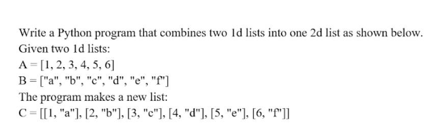 Solved Write a Python program that combines two Id lists | Chegg.com