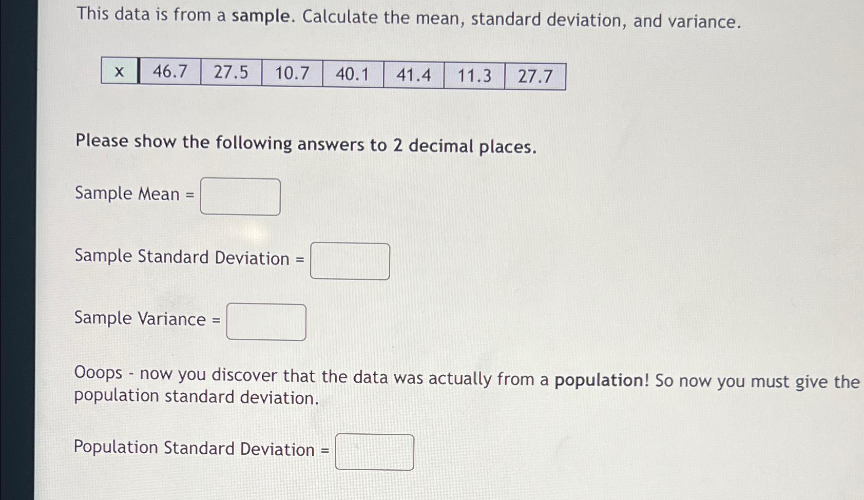 Solved This data is from a sample. Calculate the mean, | Chegg.com