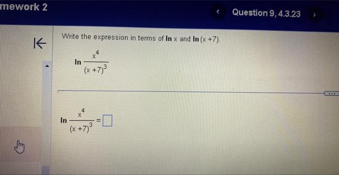 Solved Write the expression in terms of lnx and ln(x+7). | Chegg.com