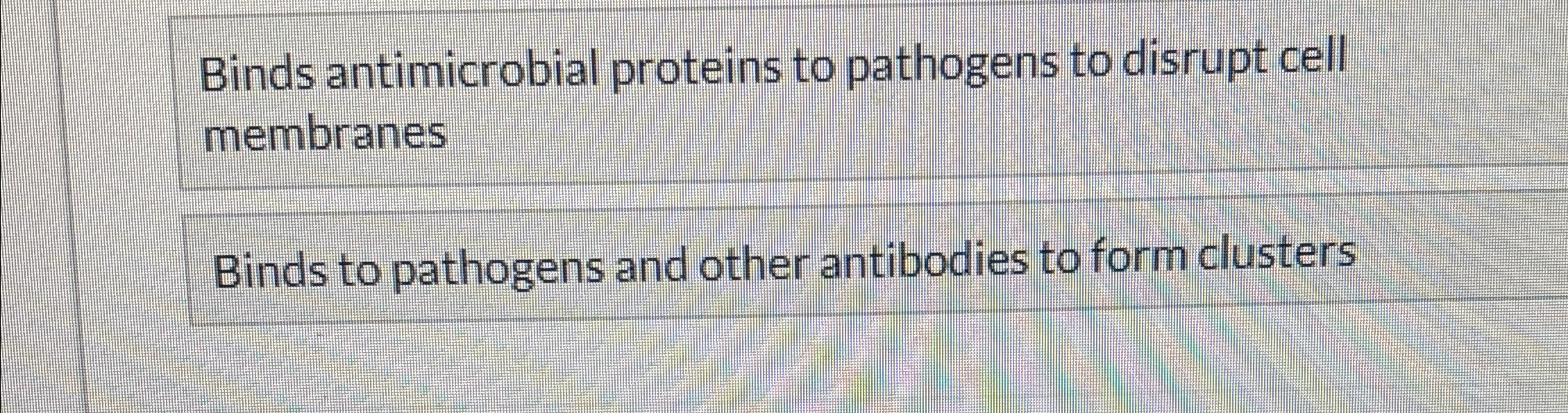 Solved Binds antimicrobial proteins to pathogens to disrupt | Chegg.com
