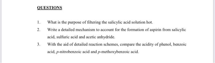 1. What is the purpose of filtering the salicylic | Chegg.com