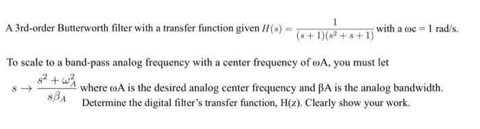 Solved A 3rd-order Butterworth filter with a transfer | Chegg.com