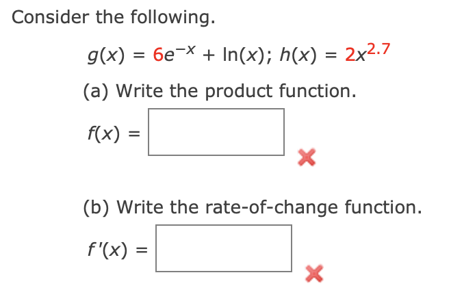 Solved Consider the following.g(x)=6e-x+ln(x);h(x)=2x2.7(a) | Chegg.com