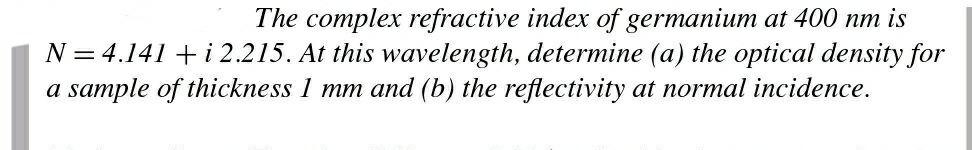 Solved The complex refractive index of germanium at 400 nm | Chegg.com