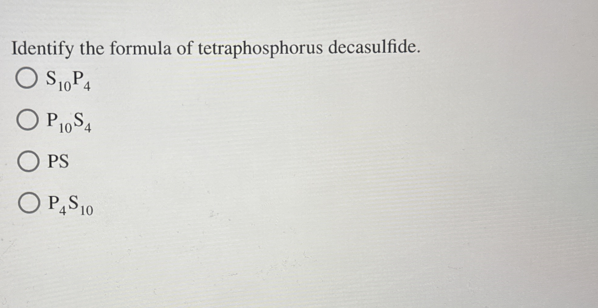 Solved Identify the formula of tetraphosphorus | Chegg.com