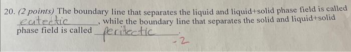Solved 20. (2 points) The boundary line that separates the | Chegg.com