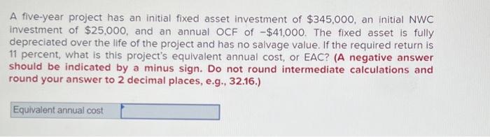 Solved A five-year project has an initial fixed asset | Chegg.com