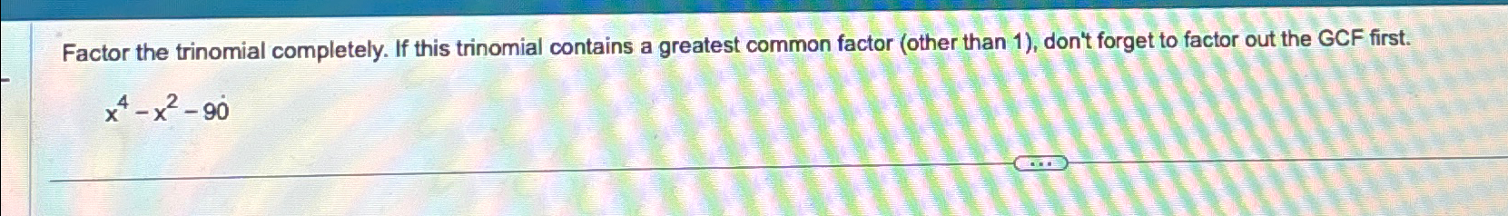 Solved Factor the trinomial completely. If this trinomial | Chegg.com