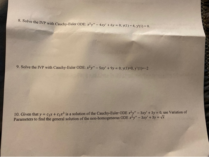 Solved 8. Solve the IVP with Cauchy-Euler ODE: xạy" - 4xy' + | Chegg.com