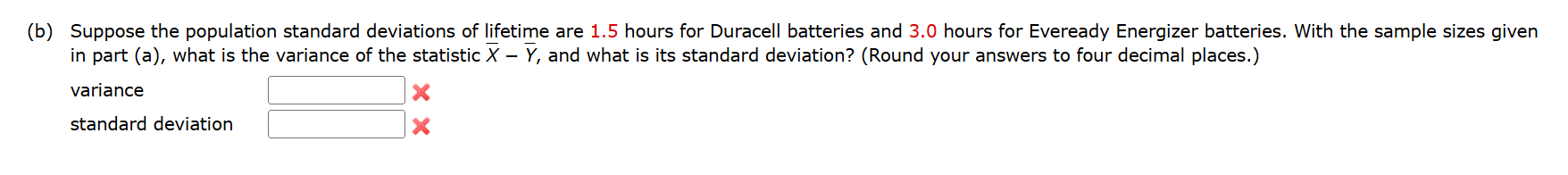 Solved (b) ﻿Suppose the population standard deviations of | Chegg.com