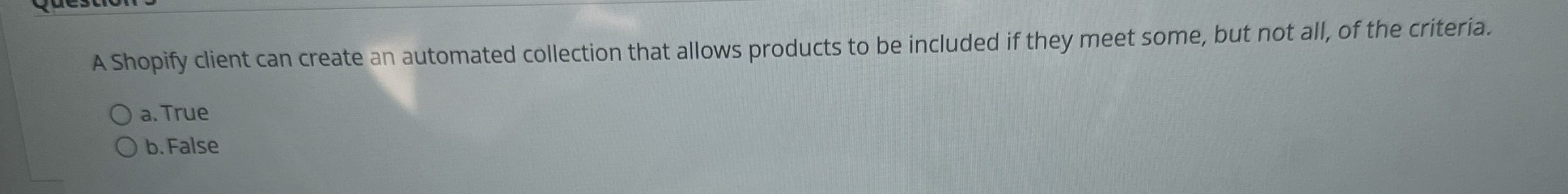Solved A Shopify client can create an automated collection | Chegg.com