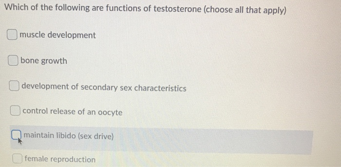 Solved Which of the following are functions of testosterone | Chegg.com