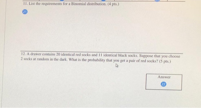 Solved 11. List the requirements for a Binomial | Chegg.com