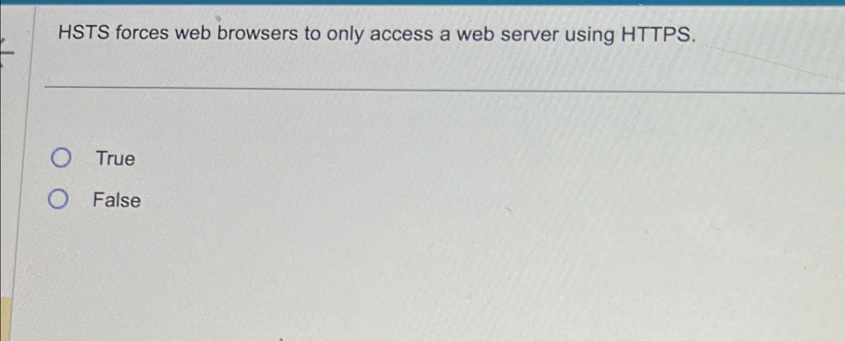 Solved HSTS forces web browsers to only access a web server | Chegg.com