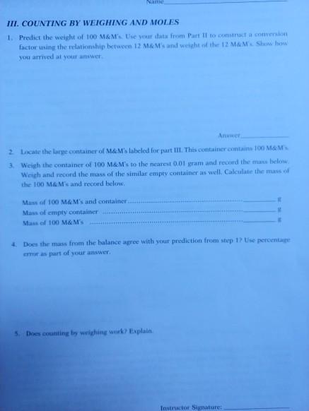 Name 111. COUNTING BY WEIGHING AND MOLES 1. Predict | Chegg.com