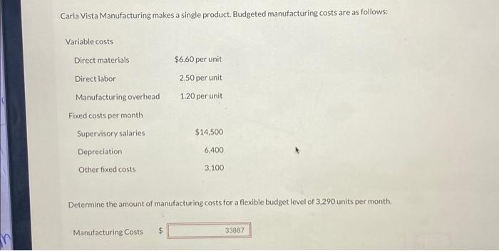 Solved Carla Vista Manufacturing makes a single product. | Chegg.com