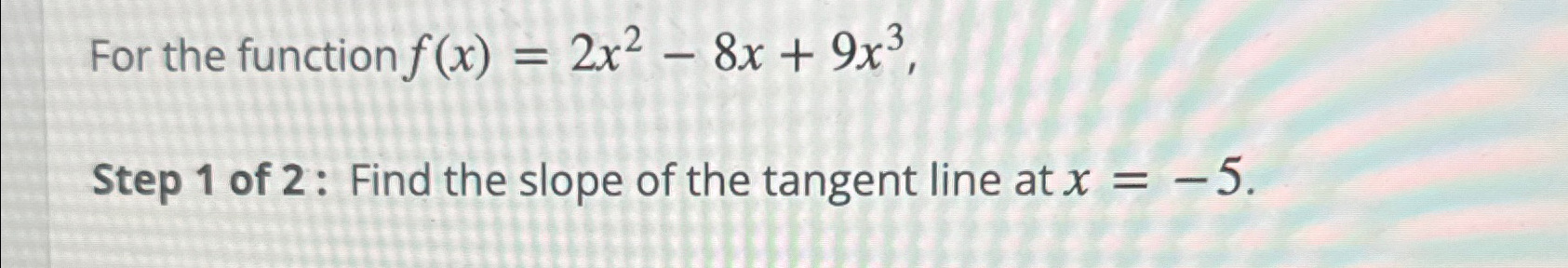 Solved For the function f(x)=2x2-8x+9x3Step 1 ﻿of 2: Find | Chegg.com