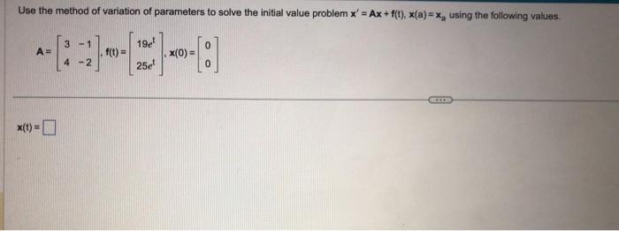 Use the method of variation of parameters to solve | Chegg.com