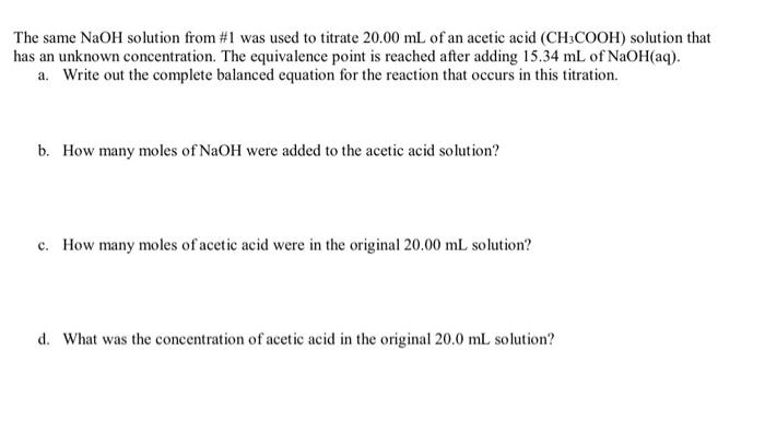 Solved The same NaOH solution from \#1 was used to titrate | Chegg.com