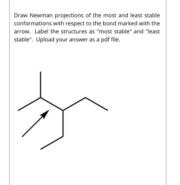 Solved Draw Newman projections of the most and least stable | Chegg.com