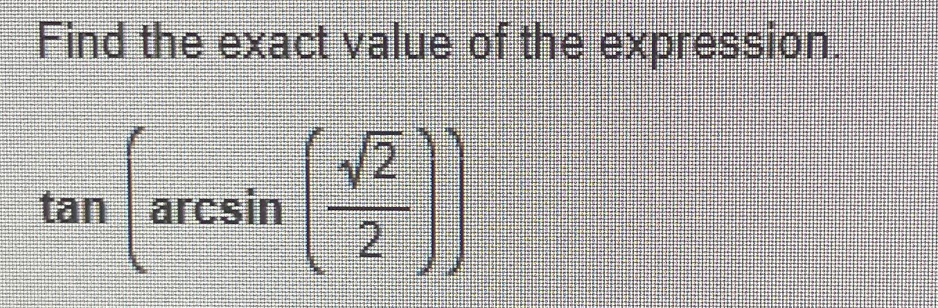 Solved Find the exact value of the | Chegg.com