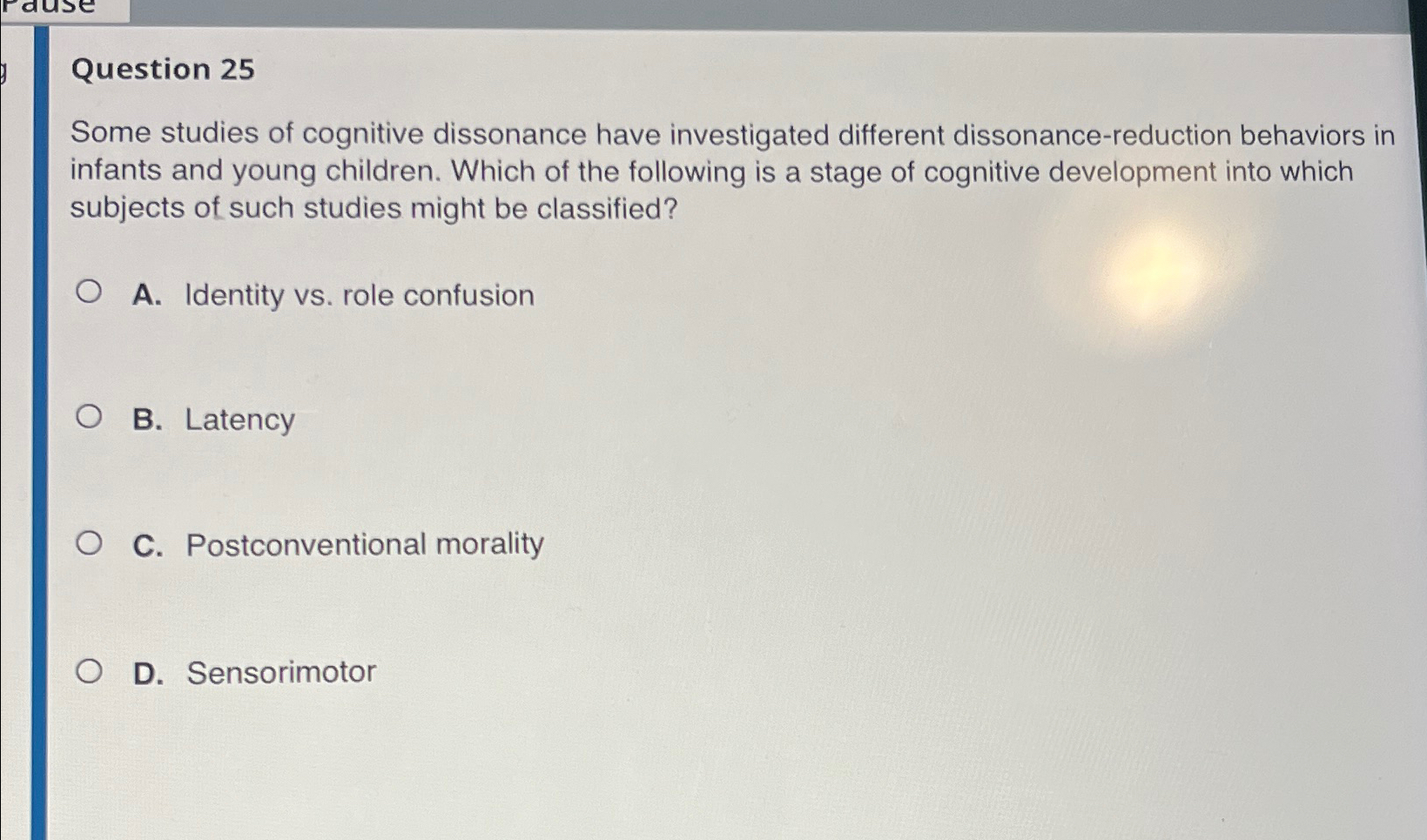 Solved Question 25Some studies of cognitive dissonance have | Chegg.com