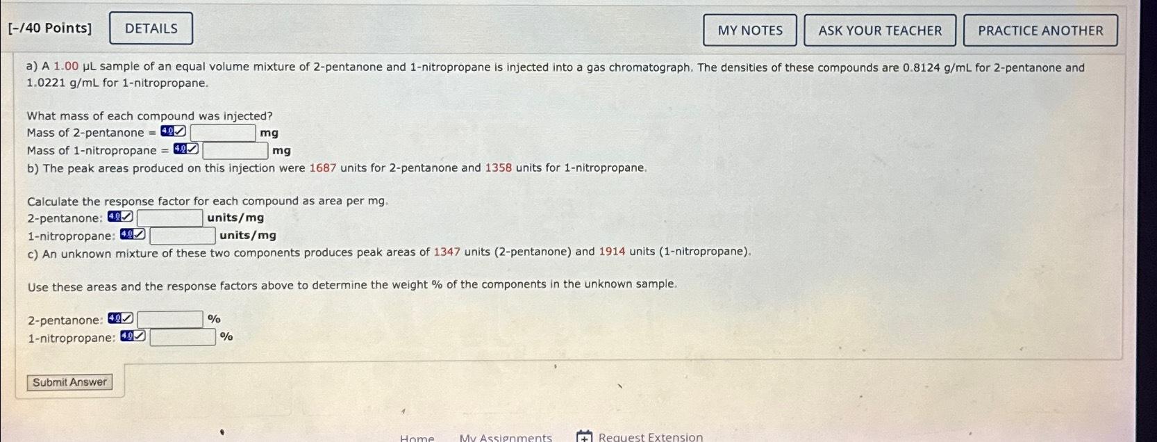Solved [-/40 ﻿Points] 1.0221gmL ﻿for 1-nitropropane.What | Chegg.com