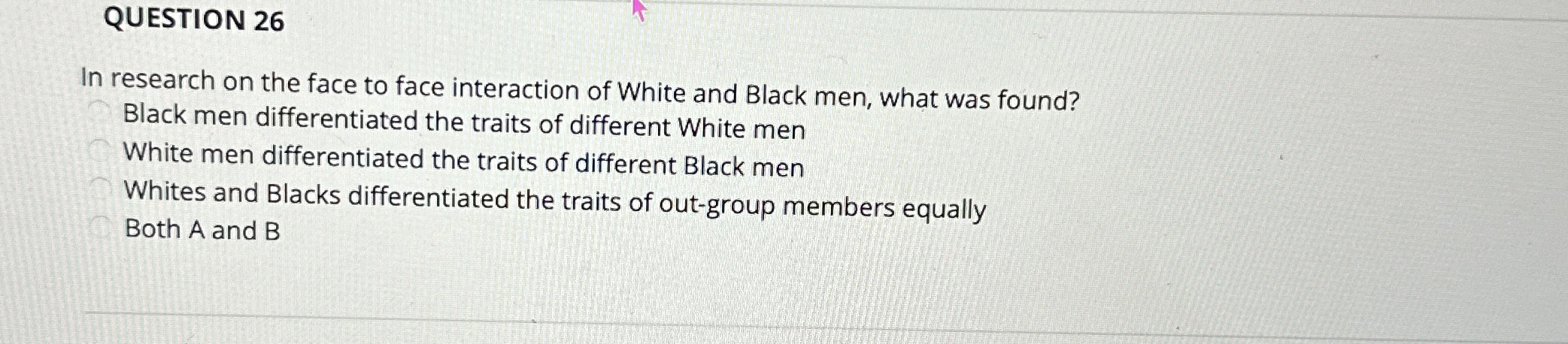 Solved QUESTION 26In research on the face to face | Chegg.com