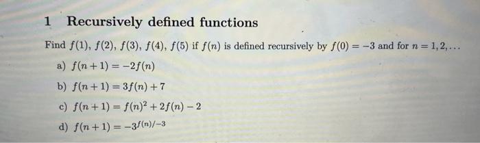 Solved 1 Recursively defined functions Find | Chegg.com