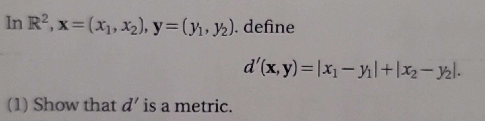 Solved In R2,x=(x1,x2),y=(y1,y2). define | Chegg.com