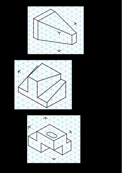 Solved Draw front, top and right side for each part given | Chegg.com