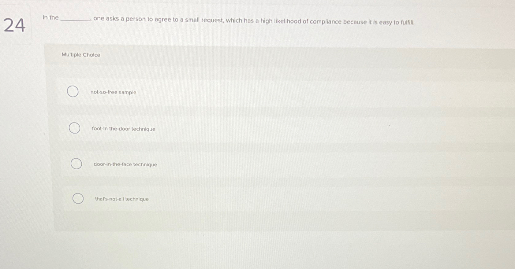 Solved 24In the ﻿one asks a person to agree to a small | Chegg.com