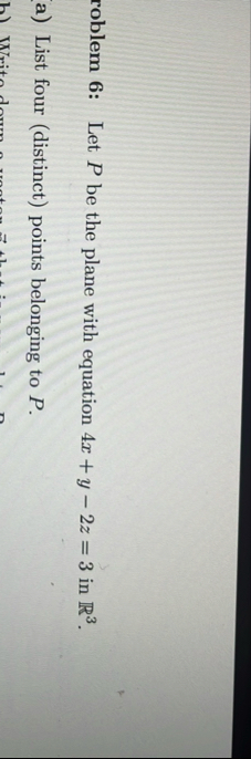 Solved roblem 6: Let P be the plane with equation 4x y-2z=3 | Chegg.com Solved roblem 6: Let P be the plane with equation 4x y-2z=3 | Chegg.com