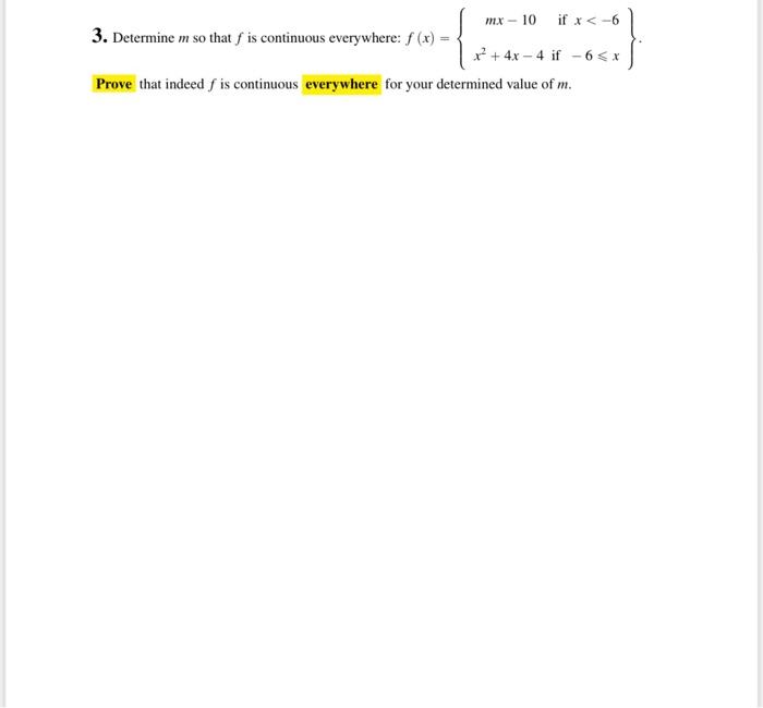 Solved 3. Determine m so that f is continuous everywhere: | Chegg.com