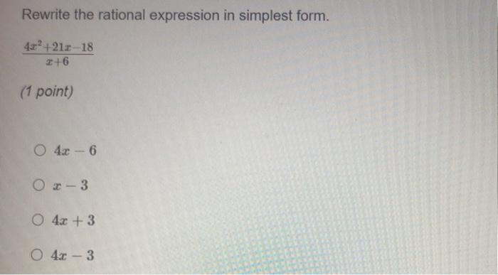 Solved Rewrite the rational expression in simplest form. 43° | Chegg.com